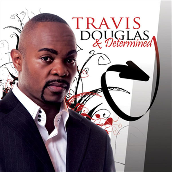 God's Will, Travis Douglas & Determined - Qobuz