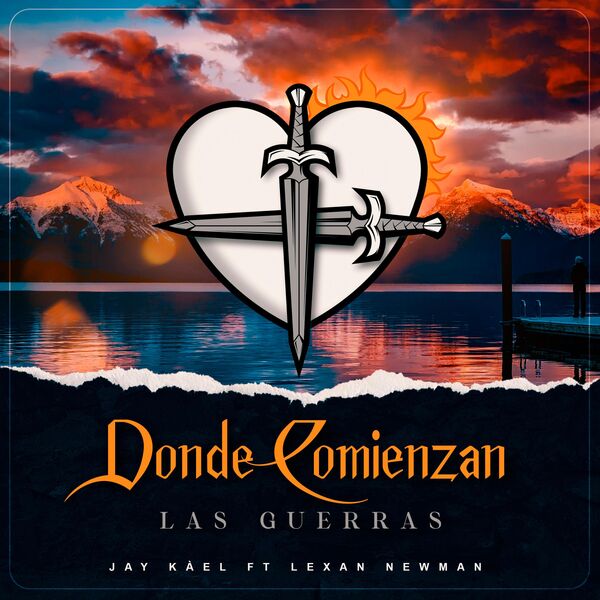 Donde Comienzan Las Guerras (feat. Lexan Newman), Jay Kael - Qobuz