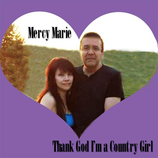 Album Thank God I'm a Country Girl, Mercy Marie | Qobuz: download and ...