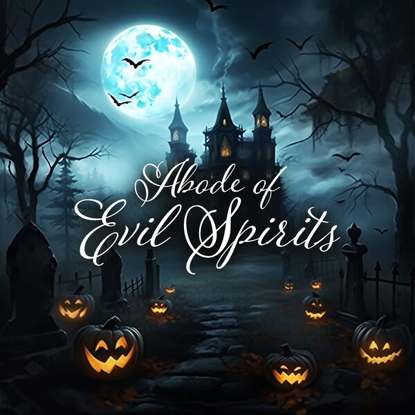 Abode of Evil Spirits – Ghost House, Haunted Castle, Halloween Trick or ...