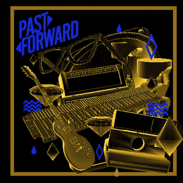 Past Forward, Various Artists - Qobuz