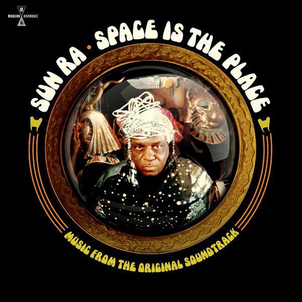 Space Is The Place (Music From The Original Soundtrack), Sun Ra - Qobuz