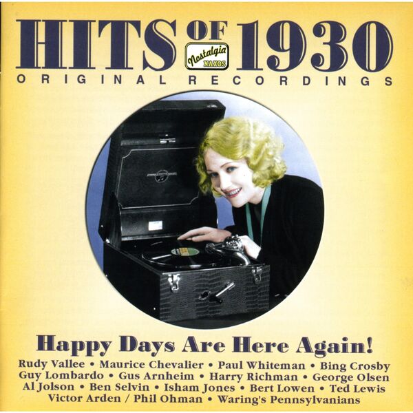 Hits Of The 1930S, Vol. 1 (1930): Happy Days Are Here Again!, Various ...