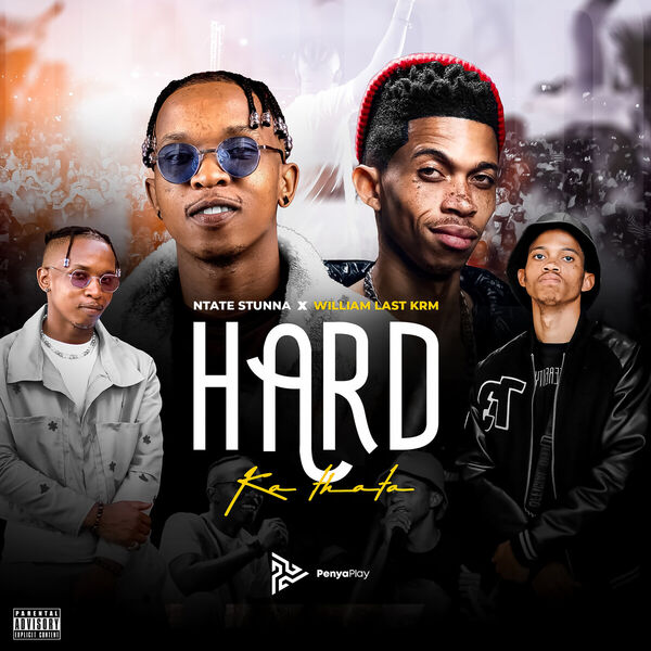 Hard (Ka Thata), Ntate Stunna - Qobuz