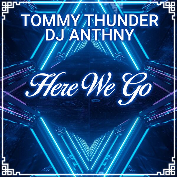Here We Go (San Sebastian Mix), Tommy Thunder - Qobuz