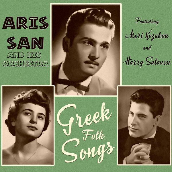 Greek Folk Songs, Aris San and His Orchestra - Qobuz