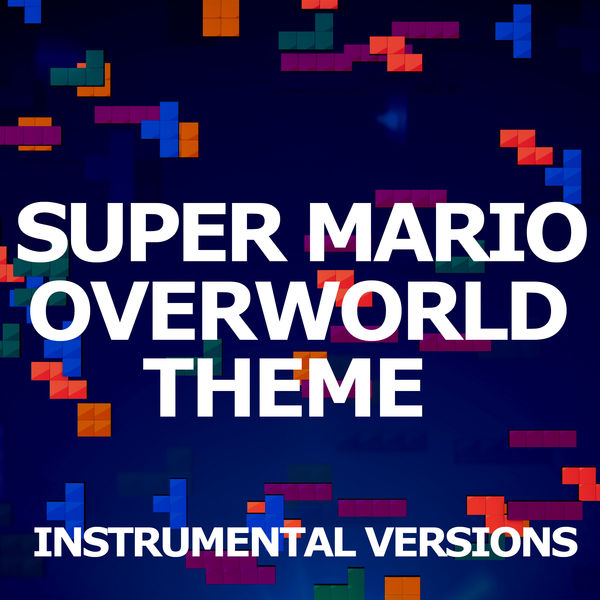 Álbum Super Mario (Overworld Theme), Super Mario Bros | Qobuz ...