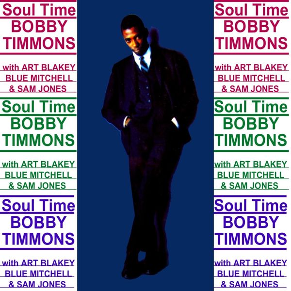 Soul Time, Bobby Timmons - Qobuz