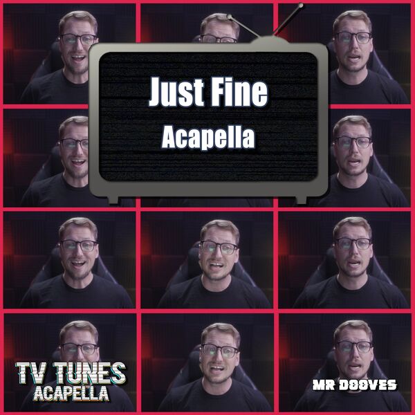 Just Fine (From "Sam & Cat") (Acapella), Mr Dooves - Qobuz