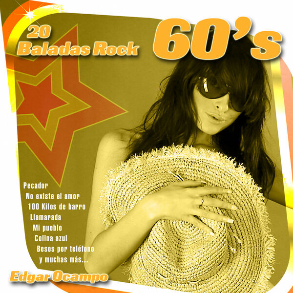 20 Baladas Rock de los 60's, Edgar Ocampo - Qobuz