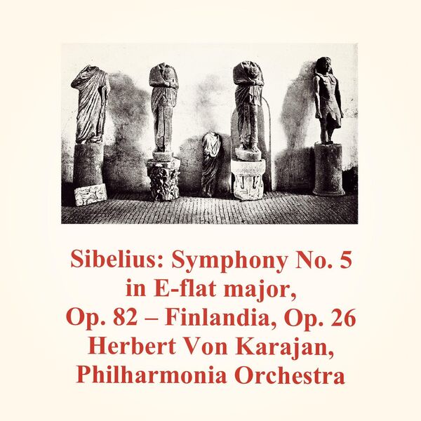 Sibelius: Symphony No. 5 in E-Flat Major, Op. 82 - Finlandia, Op. 26, Jean Sibelius von Herbert ...