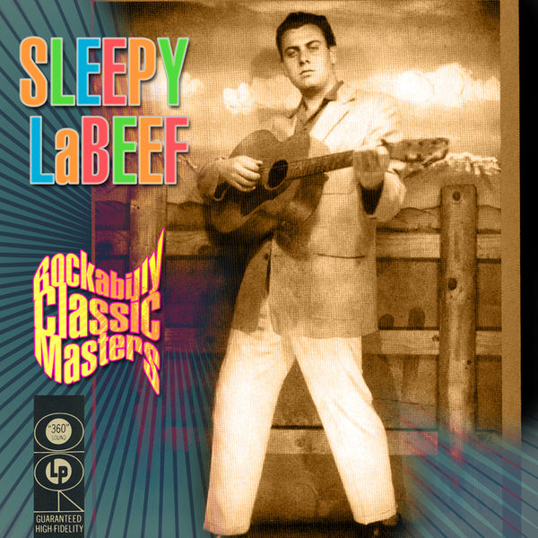 Rockabilly Classic Masters, Sleepy LaBeef - Qobuz