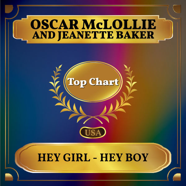Hey Girl - Hey Boy (Billboard Hot 100 - No 61), OSCAR MCLOLLIE - Qobuz