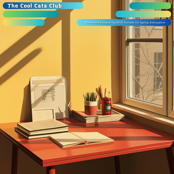 Productivity-improving Bgm Suitable for Spring Atmosphere, The Cool Cats Club - Qobuz