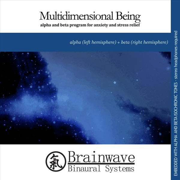 Multidimensional Being: Alpha and Theta Program for Anxiety and Stress ...