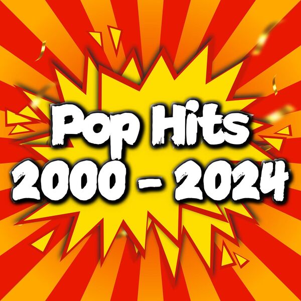 Pop Hits 2000 - 2024 - 100 Best Songs, Various Artists - Qobuz