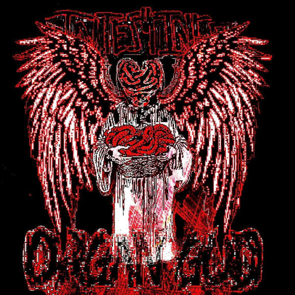 Organ God, INTESTINES - Qobuz