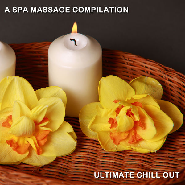 2018 A Spa Massage Compilation Ultimate Chill Out Massage Tribe 7279