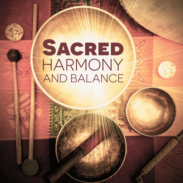 Sacred Harmony and Balance, Skye Ashmead - Qobuz