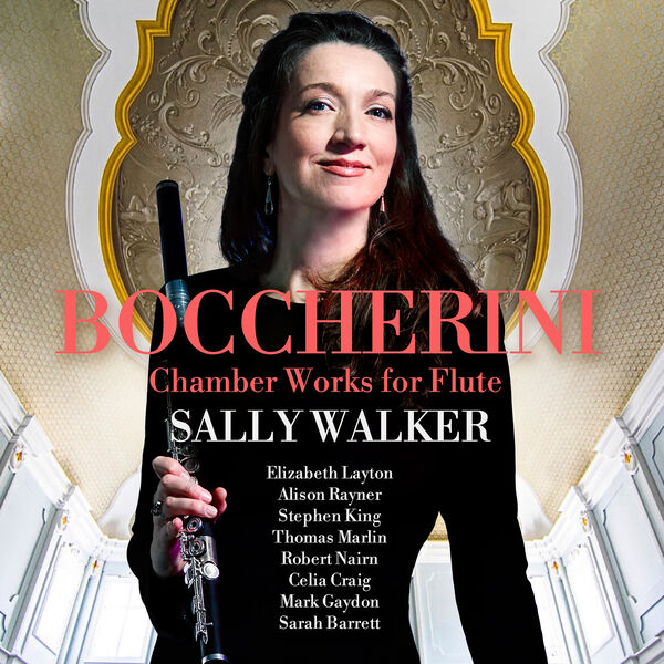 Boccherini Chamber Works for Flute: Quintet Op. 19 • Sextet Op. 38 ...