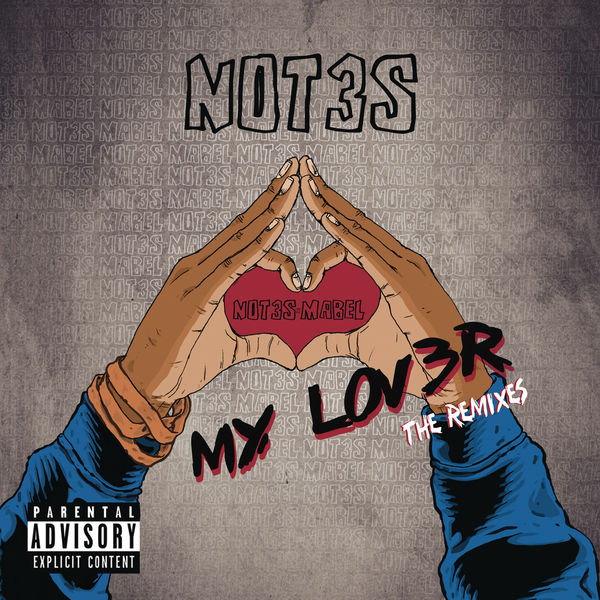 My Lover (The Remixes), Not3s - Qobuz