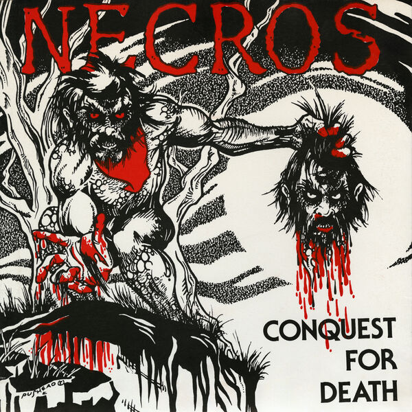 Conquest For Death / Take 'Em Up, Necros - Qobuz