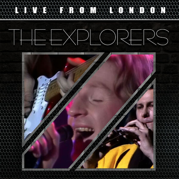 Live From London (Live), The Explorers - Qobuz
