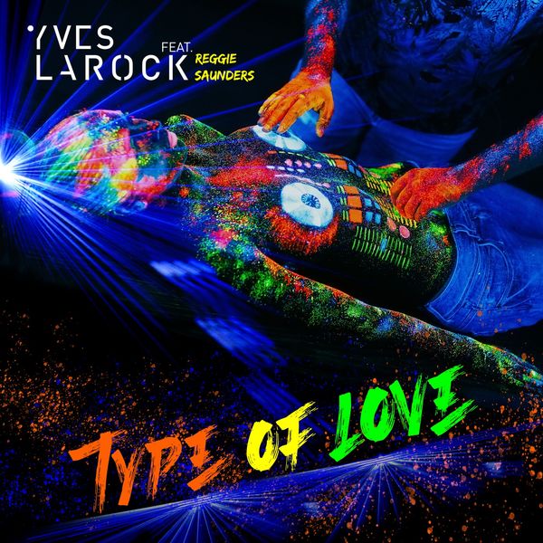 Type of Love, Yves Larock - Qobuz
