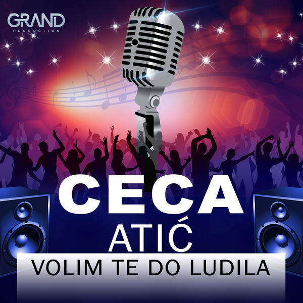 Volim te do ludila, Ceca Atić - Qobuz