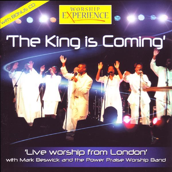 The King Is Coming (Live Worship From London) (Live), Mark Beswick ...