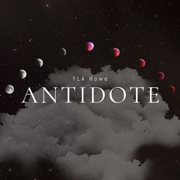 Antidote, YLA Howe - Qobuz