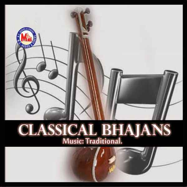 Classical Bhajans, Aanayadi Dhanalakshmi - Qobuz