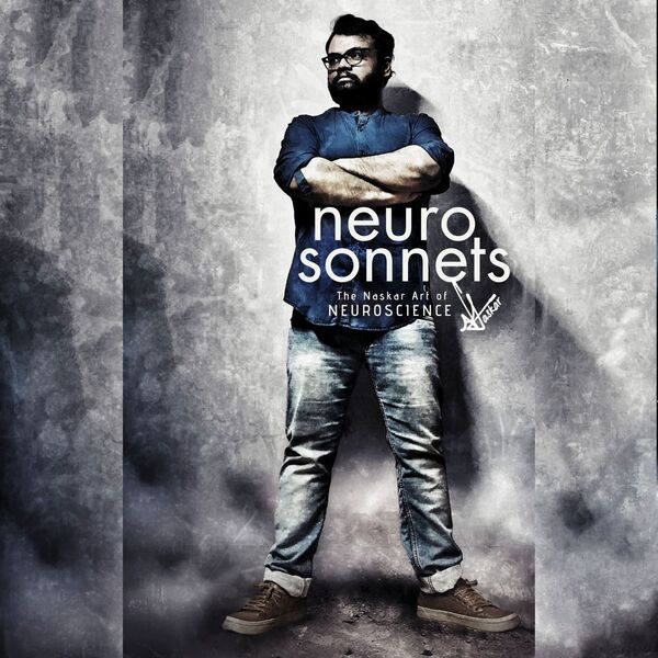 Neurosonnets Recordings (Excerpts from The Naskar Art of Neuroscience ...