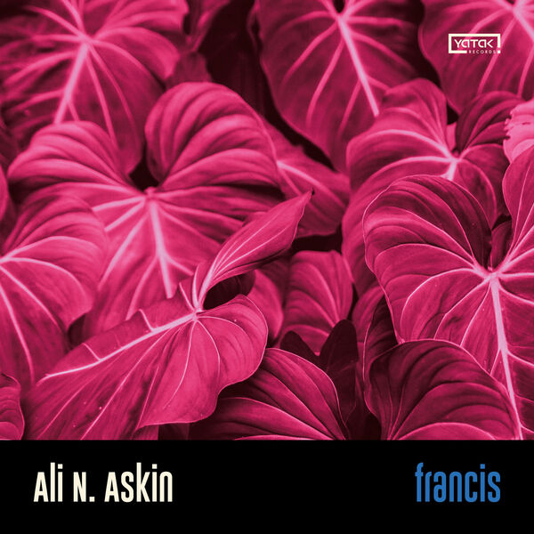Francis, Ali N. Askin - Qobuz