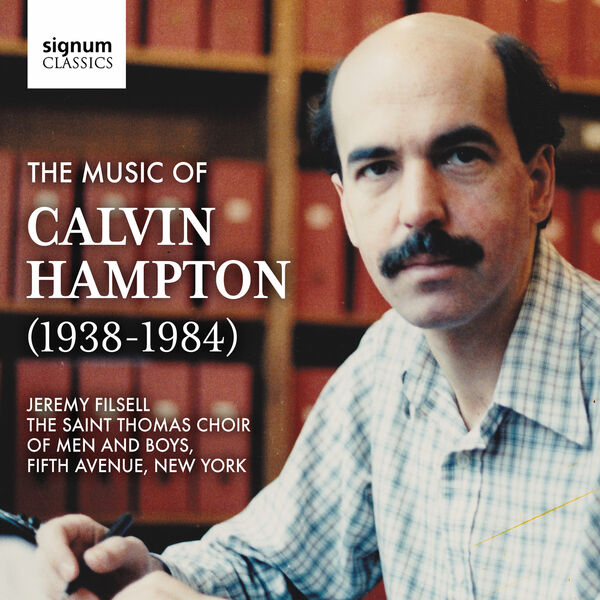 The Music of Calvin Hampton (1938-1984), Jeremy Filsell - Qobuz