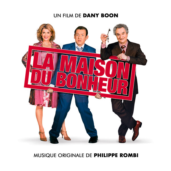 La maison du bonheur (Bande originale du film), Philippe Rombi - Qobuz