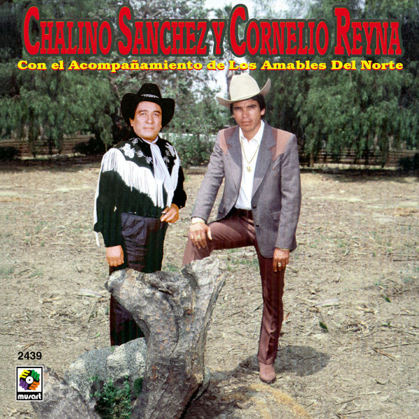 Chalino Sánchez Y Cornelio Reyna, Chalino Sanchez - Qobuz