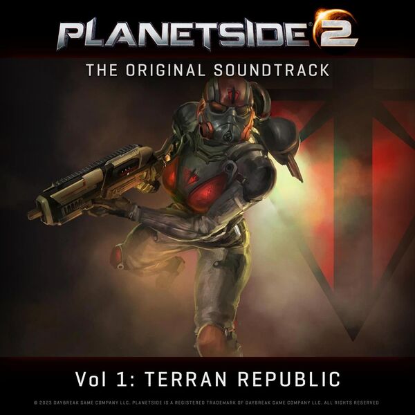 Planetside 2 Original Game Soundtrack, Vol. 1: Terran Republic, Jeff ...