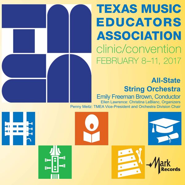 2017 Texas Music Educators Association (TMEA): TMEA All-State String ...