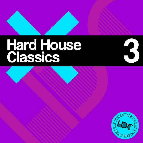 Hard House Classics, Vol. 3 (Mix 2), Various Artists - Qobuz