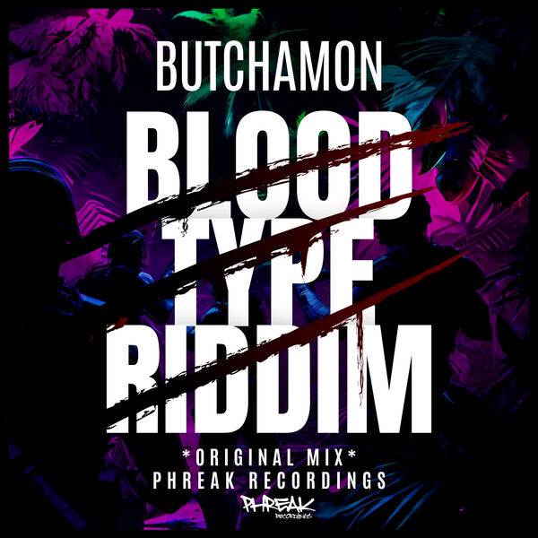Blood Type Riddim, Butchamon - Qobuz