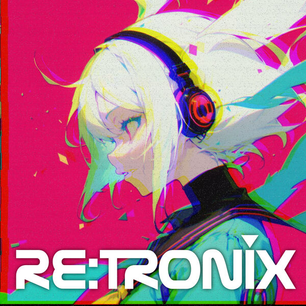 Precious Illusion, RE:TRONiX - Qobuz