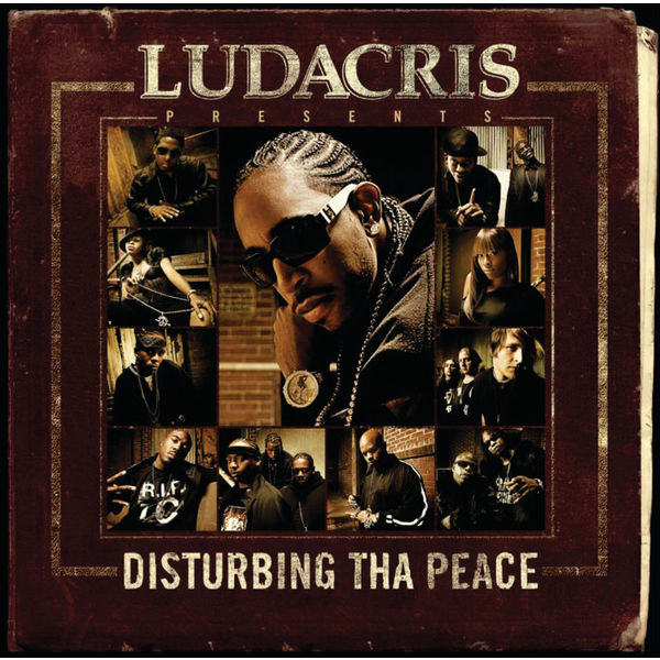 Ludacris Presents...Disturbing Tha Peace, Various Artists - Qobuz