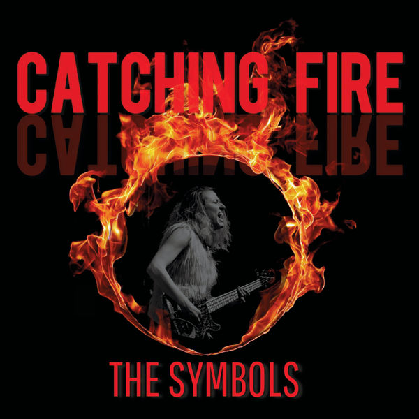 Catching Fire, The Symbols - Qobuz