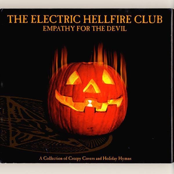 Empathy for the Devil, The Electric Hellfire Club - Qobuz