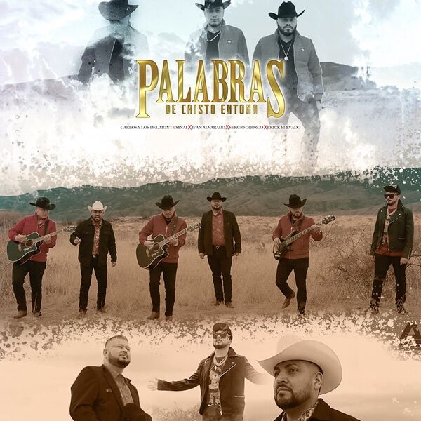 Palabras De Cristo Entono, Carlos y los del Monte Sinai - Qobuz