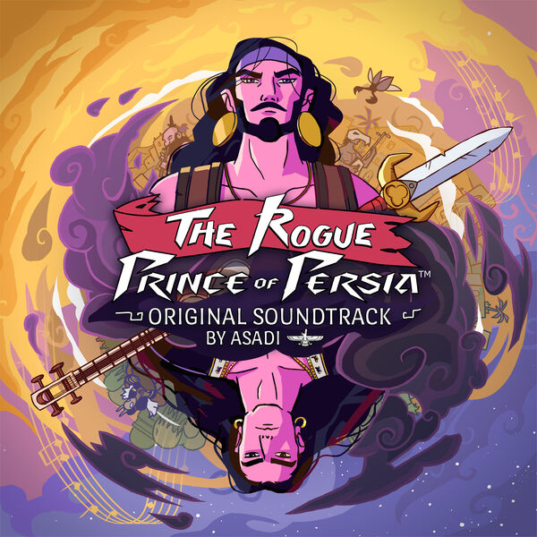 The Rogue Prince of Persia (Original Game Soundtrack), ASADI - Qobuz
