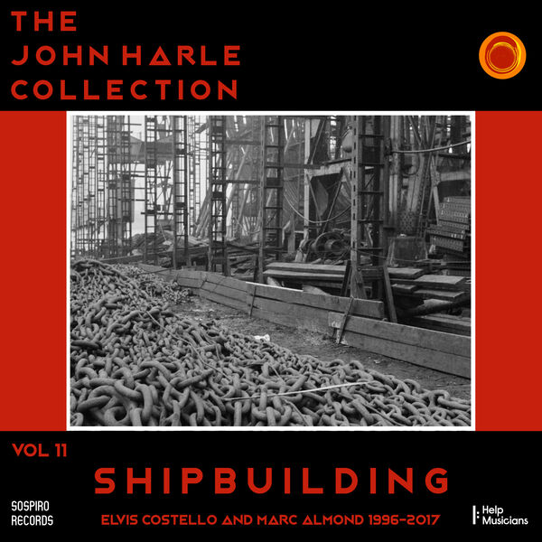 The John Harle Collection Vol. 11: Shipbuilding (Elvis Costello and ...