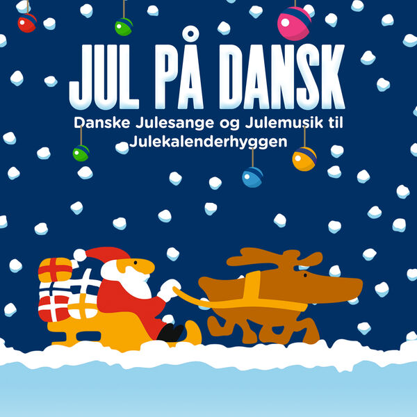 Jul På Dansk - Danske Julesange Og Julemusik Til Julekalenderhyggen ...