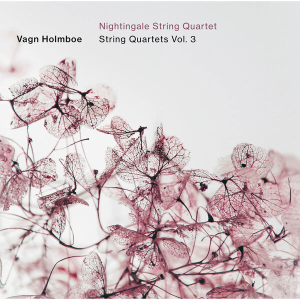 Holmboe: String Quartets, Vol. 3, Nightingale String Quartet - Qobuz